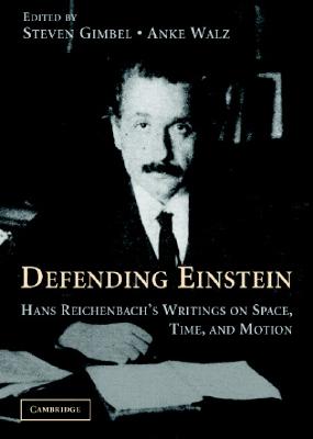 Defending Einstein: Hans Reichenbach's