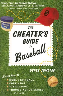 The Cheater's Guide to Baseball