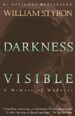 Darkness Visible: A Memoir of