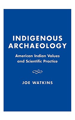 Indigenous Archaeology: American Indian