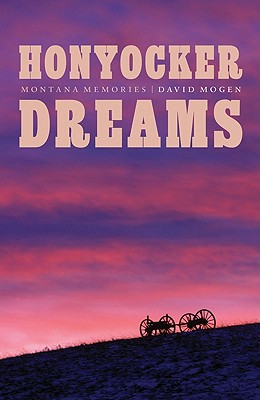 Honyocker Dreams: Montana