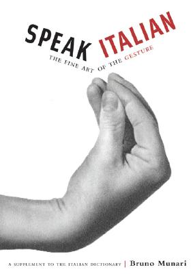 Speak Italian: The Fine Art of th