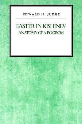 Easter in Kishniev: Anatomy of a