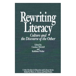 Rewriting Literacy: Culture and the