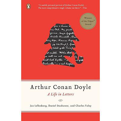 Arthur Conan Doyle: A Life in Letters