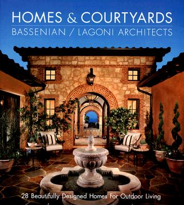 Homes & Courtyards: 30 Beautifully