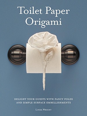 Toilet Paper Origami: Delight Your