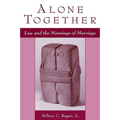 Alone Together: Law and the Meanings of Marr...