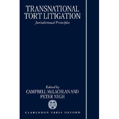 Transnational Tort Litigation: Jurisdictiona...