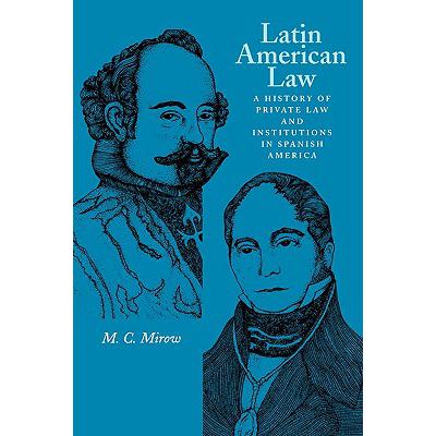 Latin American Law: A History of Private Law...