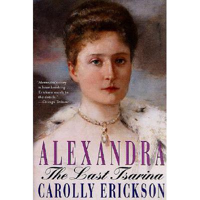 Alexandra: The Last Tsarina