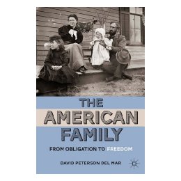 The American Family: From Obligation to