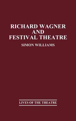 Richard Wagner and Festival