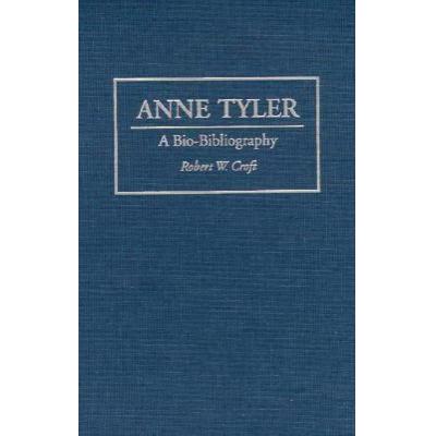 Anne Tyler: A Bio-Bibliography