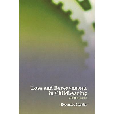 Loss and Bereavement in Childbearing