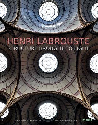 Henri Labrouste: Structure Brought to