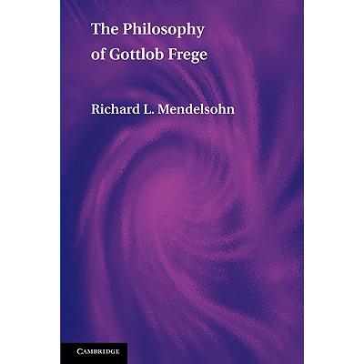 The Philosophy of Gottlob Frege