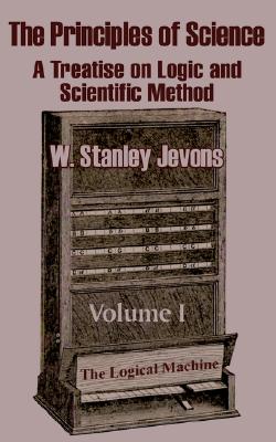 The Principles of Science: A Treatise on