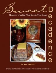 Sweet Decadence: Memories of an Era When