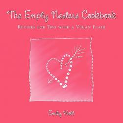 The Empty Nesters Cookbook: Recipes for