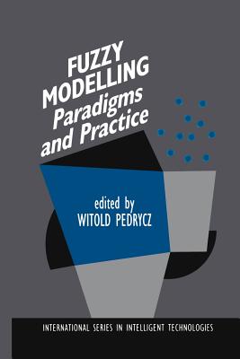 Fuzzy Modelling: Paradigms and