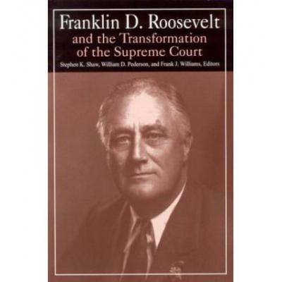 Franklin D. Roosevelt and the Transformation...