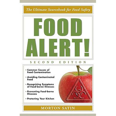 Food Alert!: The Ultimate Sourcebook for Foo...
