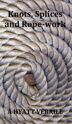 Knots, Splices and Rope-Work (Fully