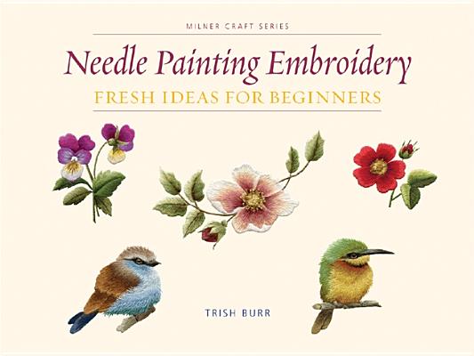 Needle Painting Embroidery: Fresh Ideas