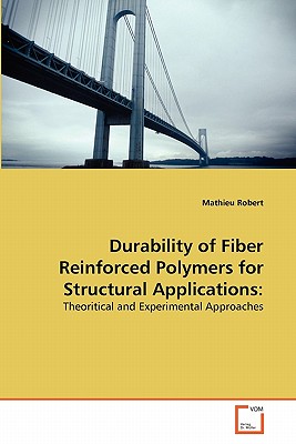 Durability of Fiber Reinforced Polymers