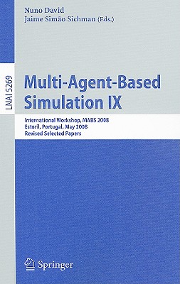 Multi-Agent-Based Simulation IX: