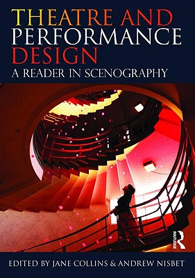 Theatre and Performance Design: A Reader