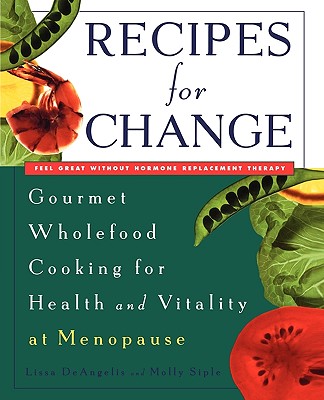 Recipes for Change: Gourmet Wholefood