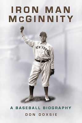 Iron Man McGinnity: A Baseball