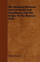 The Relations Between Ancient Russia and