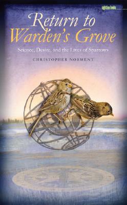 Return to Warden's Grove: Science,