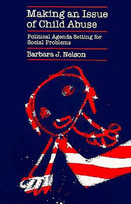 Making an Issue of Child Abuse Making an