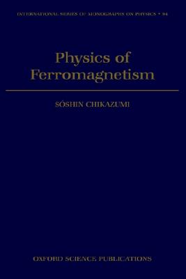 Physics of Ferromagnetism