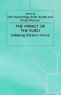 The Impact of the Euro: Debating