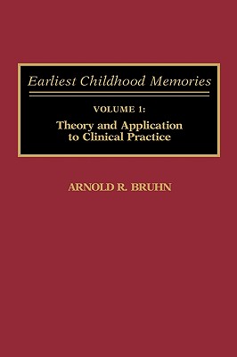 Earliest Childhood Memories: Volume 1: