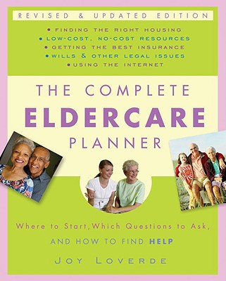 The Complete Eldercare Planner: Where to