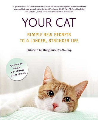 Your Cat: Simple New Secrets to a