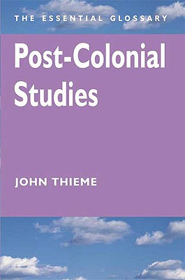 Post-Colonial Studies: The Essentia
