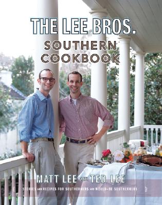 The Lee Bros. Southern Cookbook: Stories