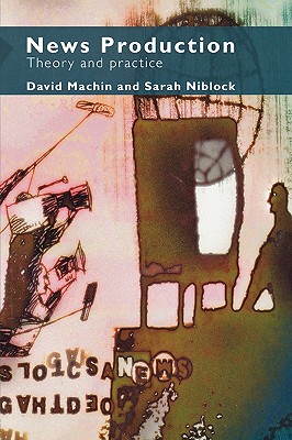 News Production: Theory and