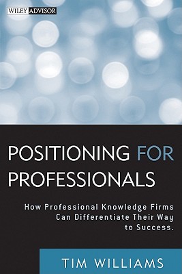 Positioning For Professionals: How