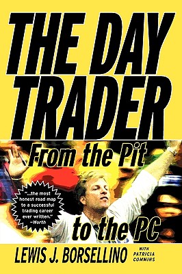 The Day Trader: From The Pit To The