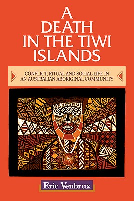 A Death in the Tiwi Islands: Conflict,