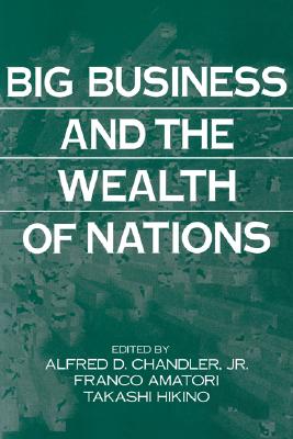Big Business and the Wealth of