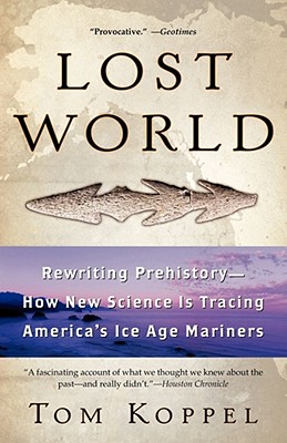 Lost World: Rewriting Prehistory---How